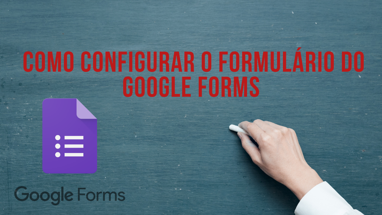 Como Configurar Um Formulário No Google Forms - Inteligência E Tecnologias